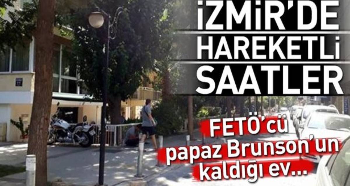 Son dakika.. İzmir'de hareketli sabah... Rahip Brunson’un evinin önü ...