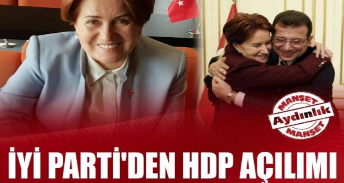 İyi Parti'den HDP açılımı